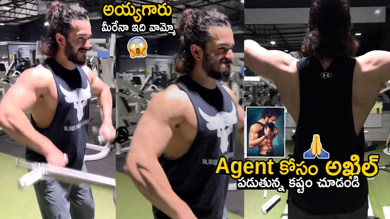 See Akhil Akkineni Superb Body Transformation For Agent Movie | Akhil ...