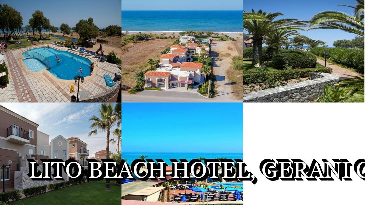 Lito Beach Hotel, Gerani Chanion, Greece - YouTube