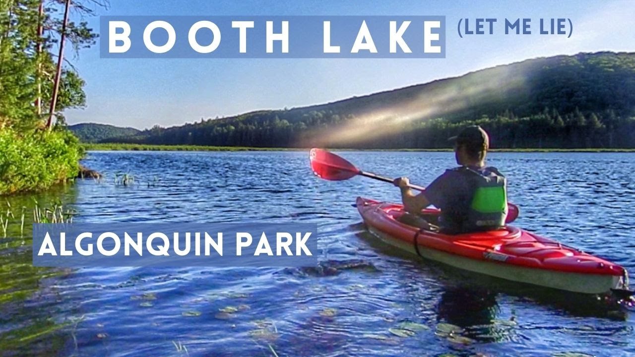 Booth Lake, Algonquin Park Solo Kayak Trip - YouTube