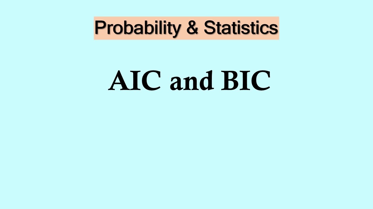 Probability and Statistics | AIC and BIC - YouTube