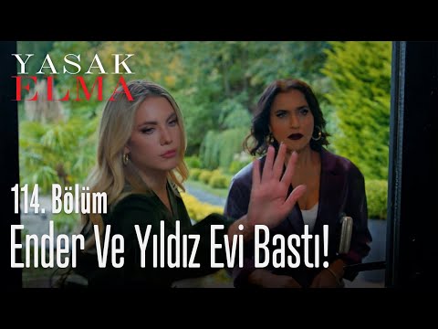 Ender ve Yıldız evi bastı! - Yasak Elma 114. Bölüm