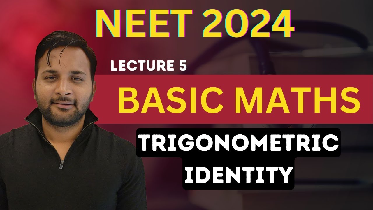 Basic Math L-5 | Trigonometric identities | Class 11 | Chapter 0 | NEET ...