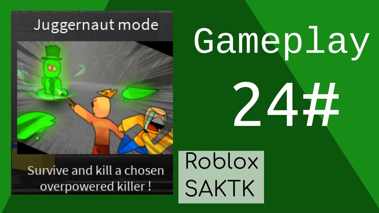 Roblox | SAKTK Juggernaut gameplay 24# - YouTube