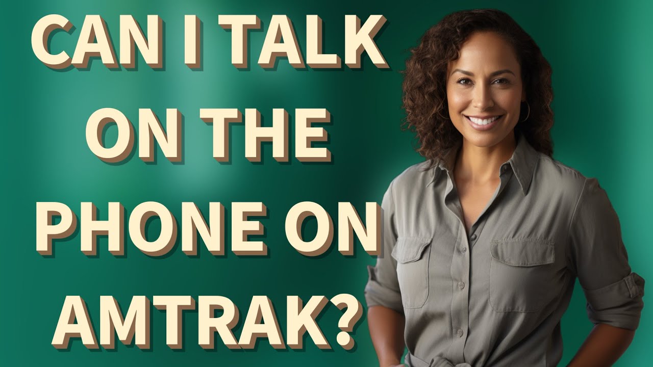 Can I talk on the phone on Amtrak? - YouTube