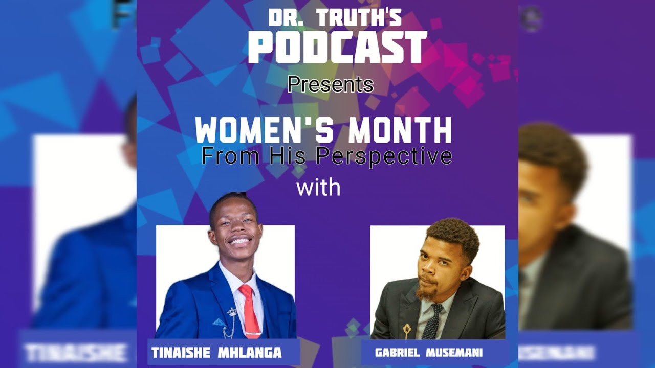Dr. Truth's Talk_ Women's Month From His Perspective - YouTube