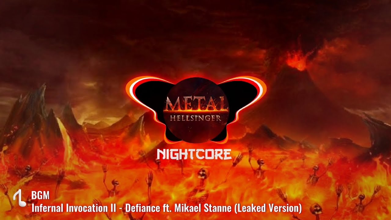 『Nightcore』- Infernal Invocation II - Defiance ft. Mikael Stanne ...