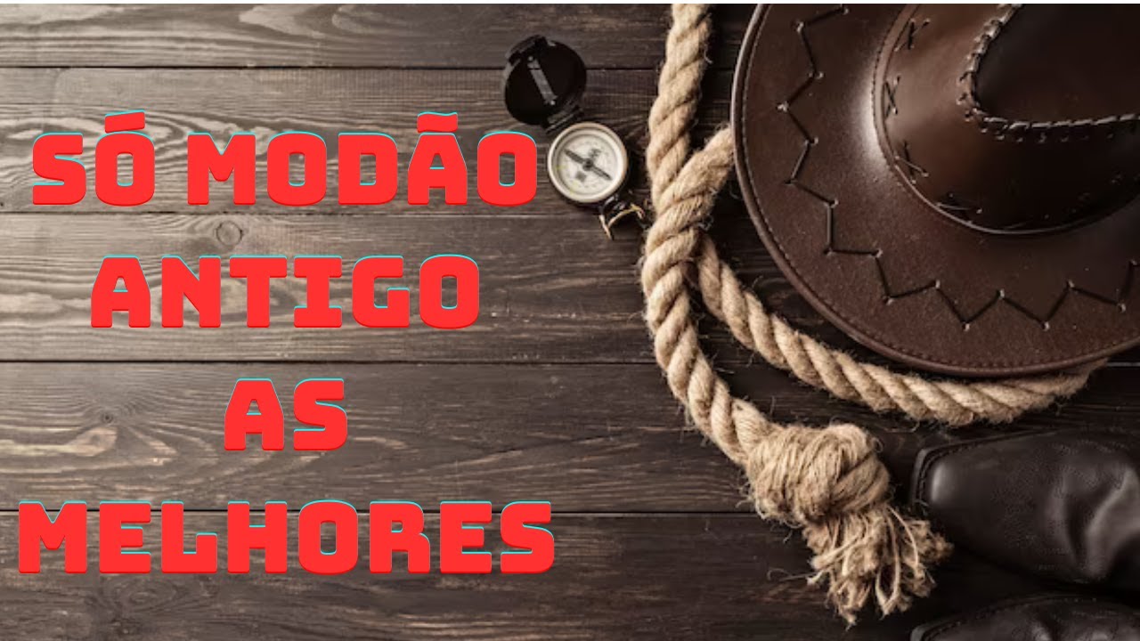 SÓ MODÃO ANTIGO - AS MELHORES ANTIGAS ATUALIZADO 2023 🤠 - YouTube