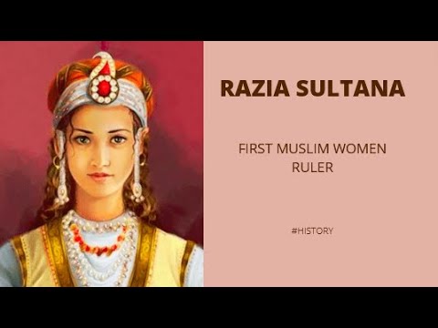 Who Was Razia Sultana? || Complete History of First Female Muslim Ruler ...