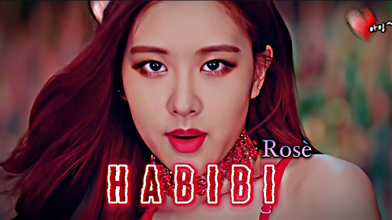ROSÈ HABIBI EDIT🥀😌 - YouTube