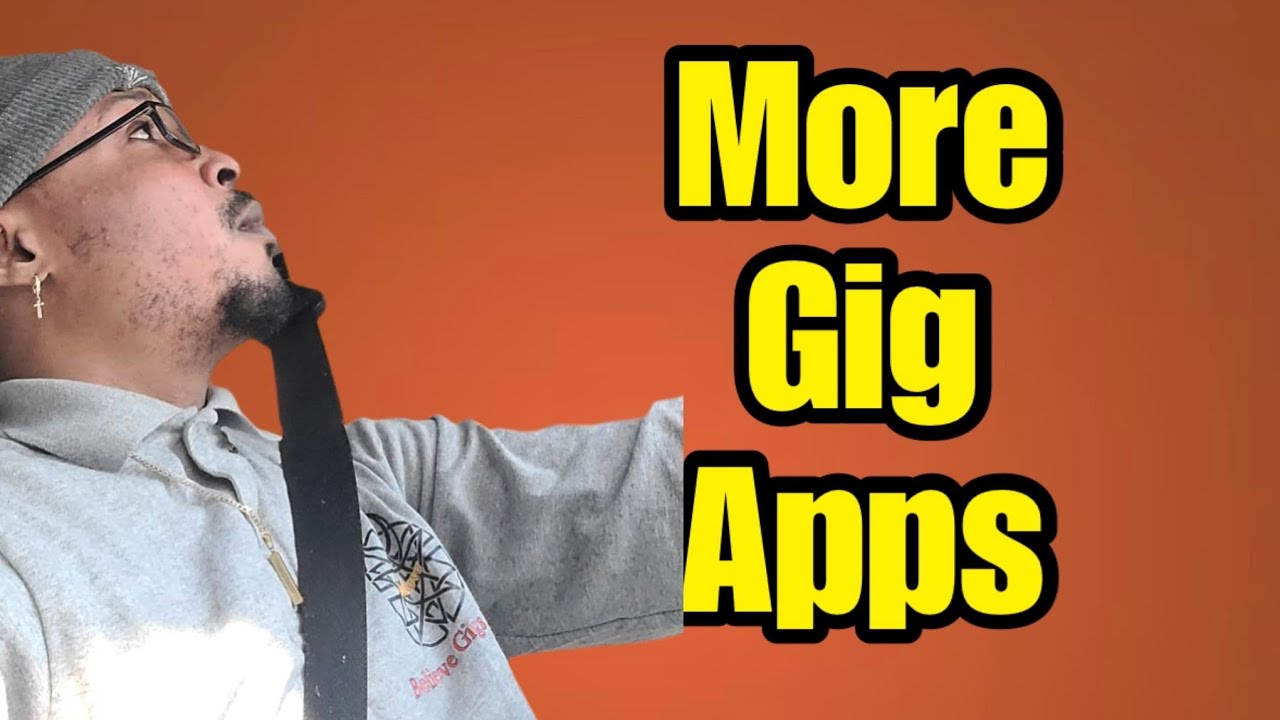 The More Gig Apps You Sign Up For The Better Your Options To Make more ...