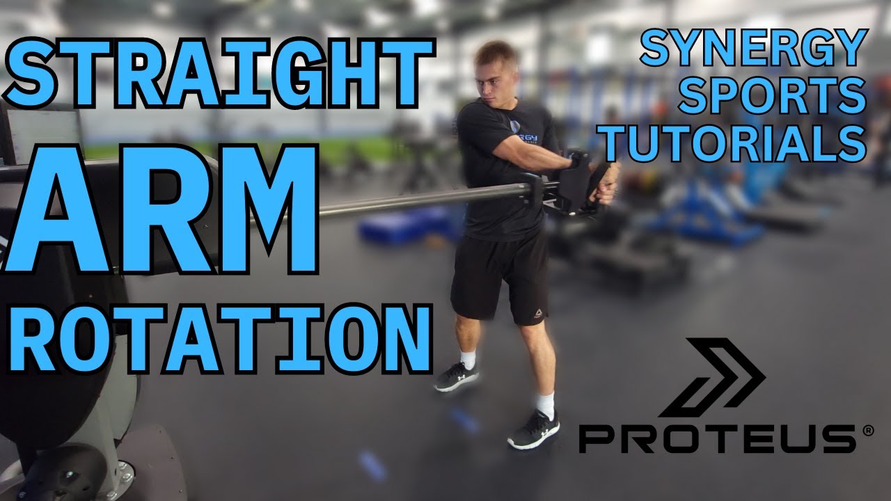 Proteus Machine Tutorials - STRAIGHT ARM ROTATION | Synergy Sports ...