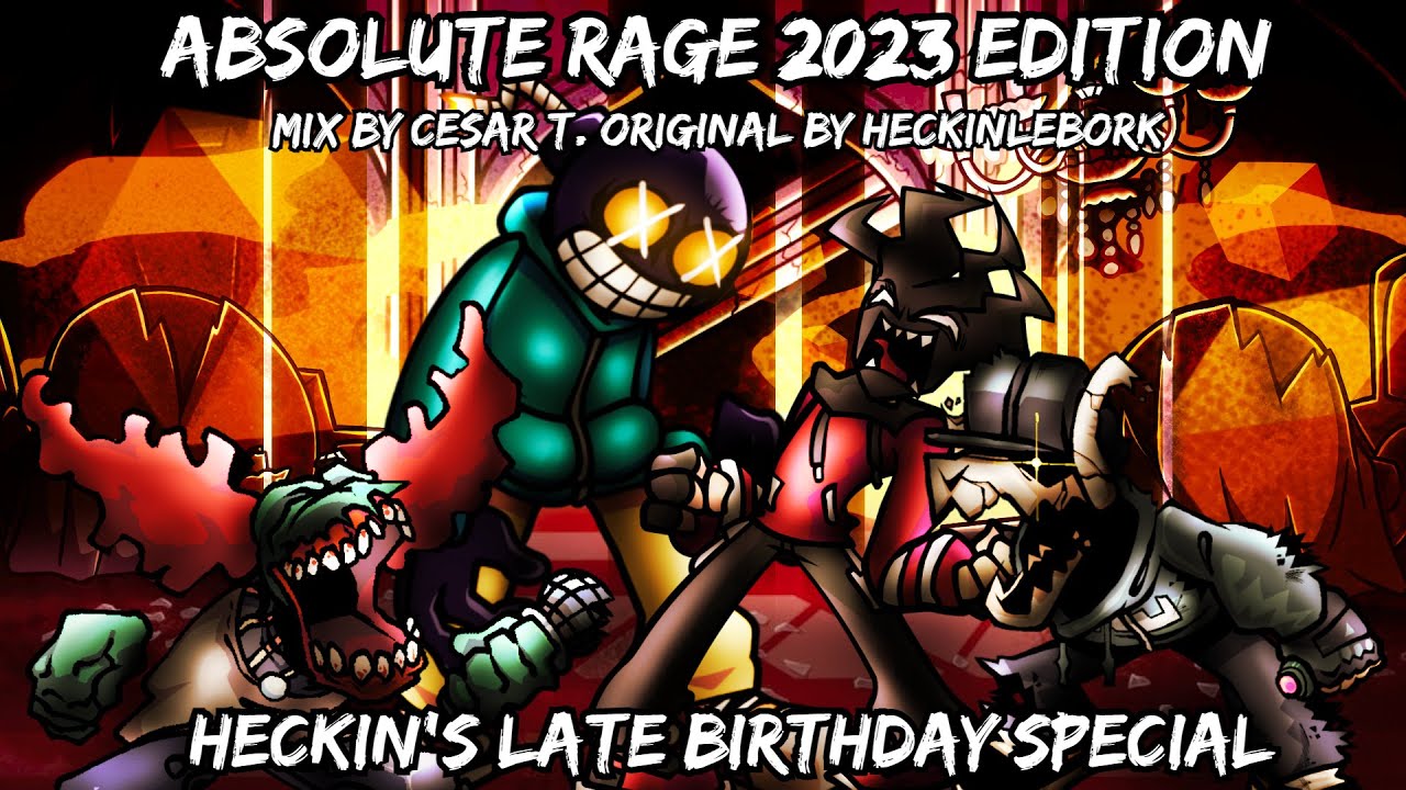 [FNF Mix] Absolute Rage (2023 Edition) | @HeckinLeBork's (late) Birthday Special - YouTube