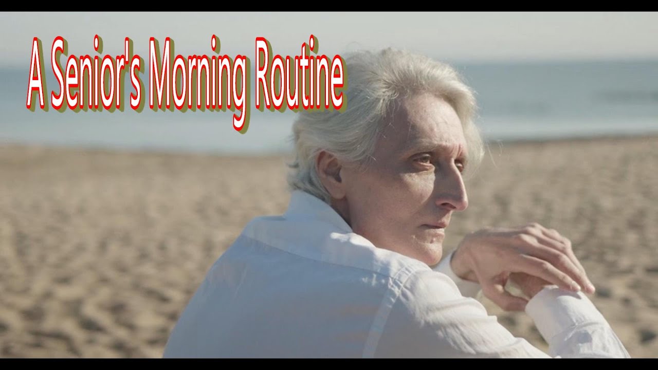 Senior Citizen Morning Routine - Peaceful Morning Ritual - YouTube