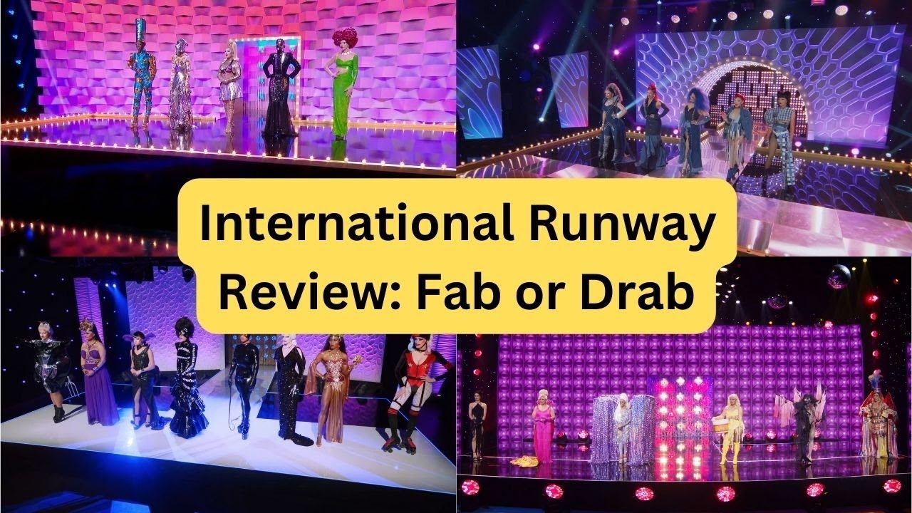 RuPaul's Drag Race International Runway Review: Fab or Drab! - YouTube