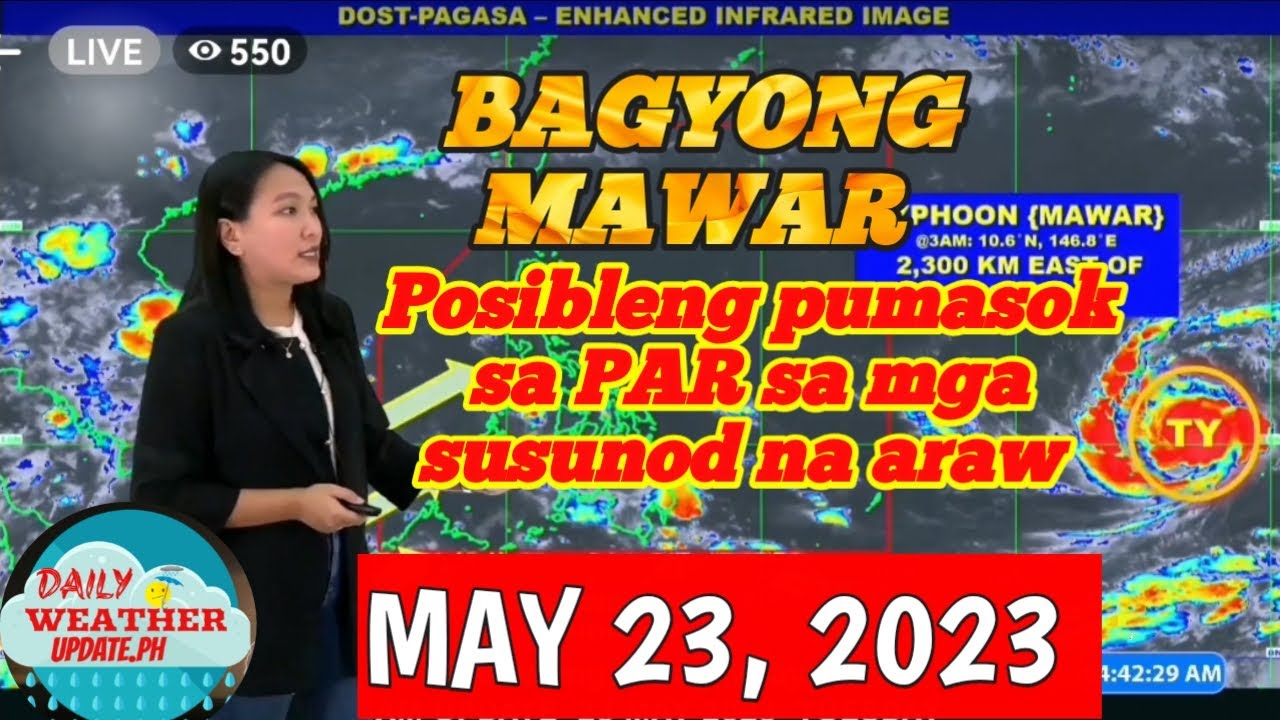 Weather Update Today | Bagyong Mawar, Posibleng pumasok sa PAR sa mga ...
