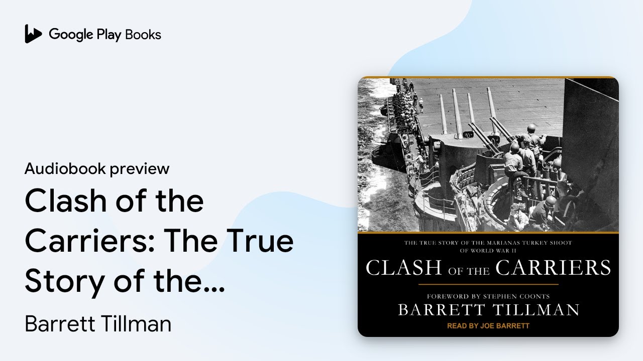 Clash of the Carriers: The True Story of the… by Barrett Tillman ...
