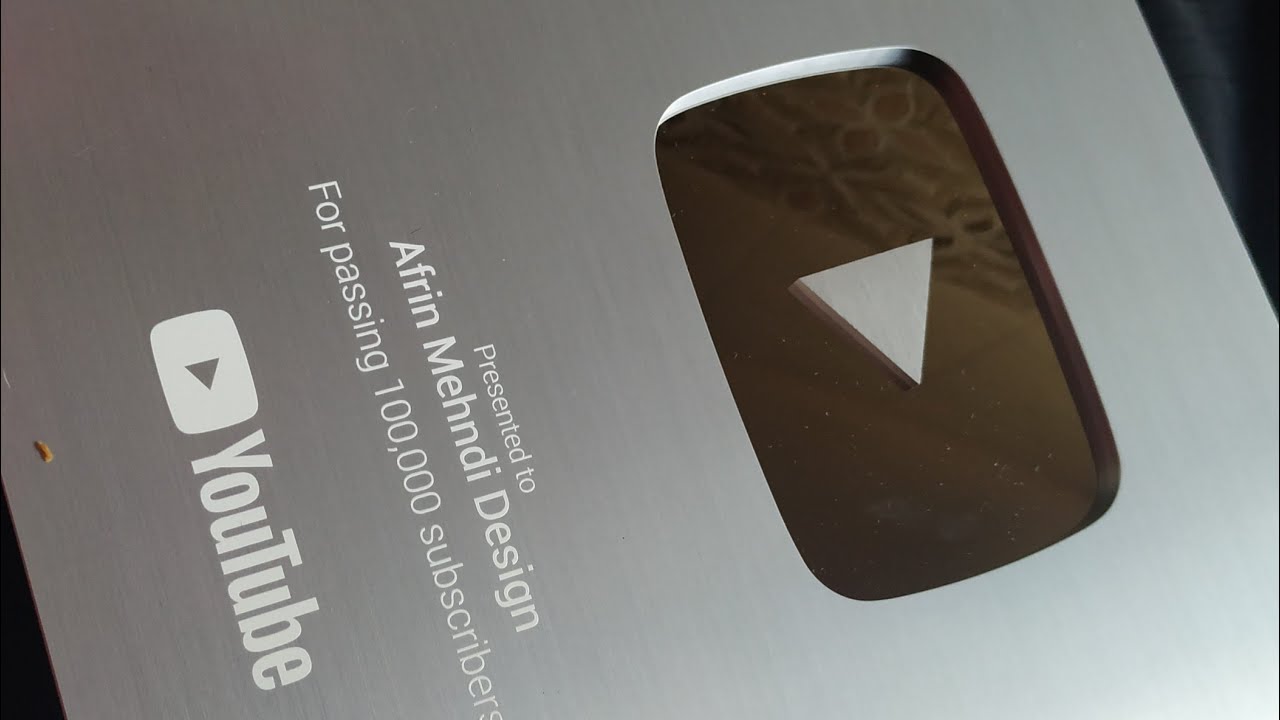 SILVER PLAY BUTTON - Afrin Mehndi design / unboxing my Silver play ...