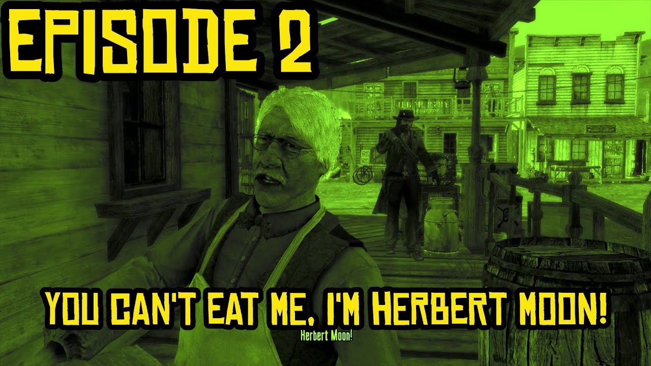 Red Dead Redemption: Undead Nightmare: Episode 2 "You Can't Eat Me, I'm ...