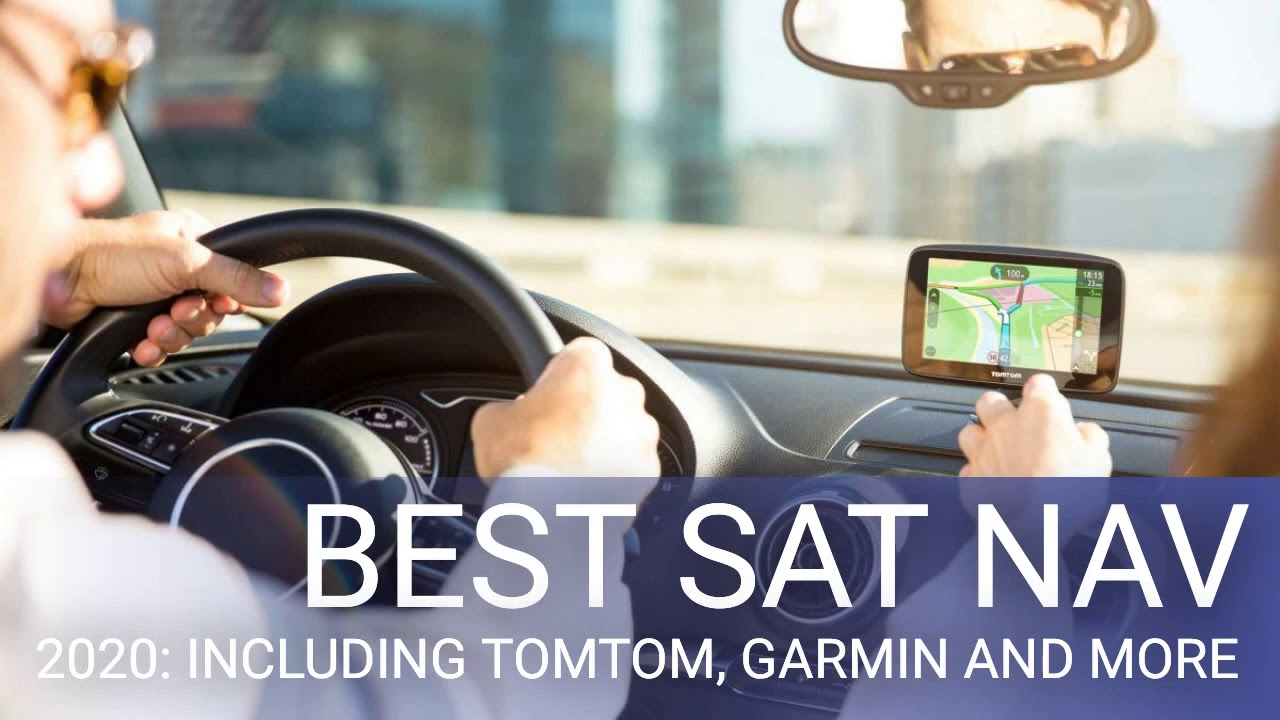 Best sat nav 2020: including TomTom, Garmin and more - YouTube