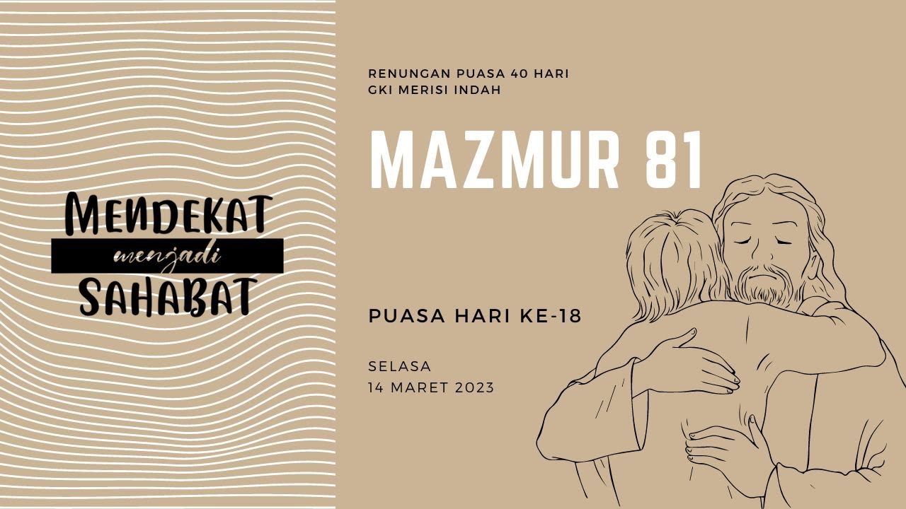 Renungan Puasa 40 Hari GKI Merisi Indah | Puasa Hari Ke-18 "Mazmur 81 ...