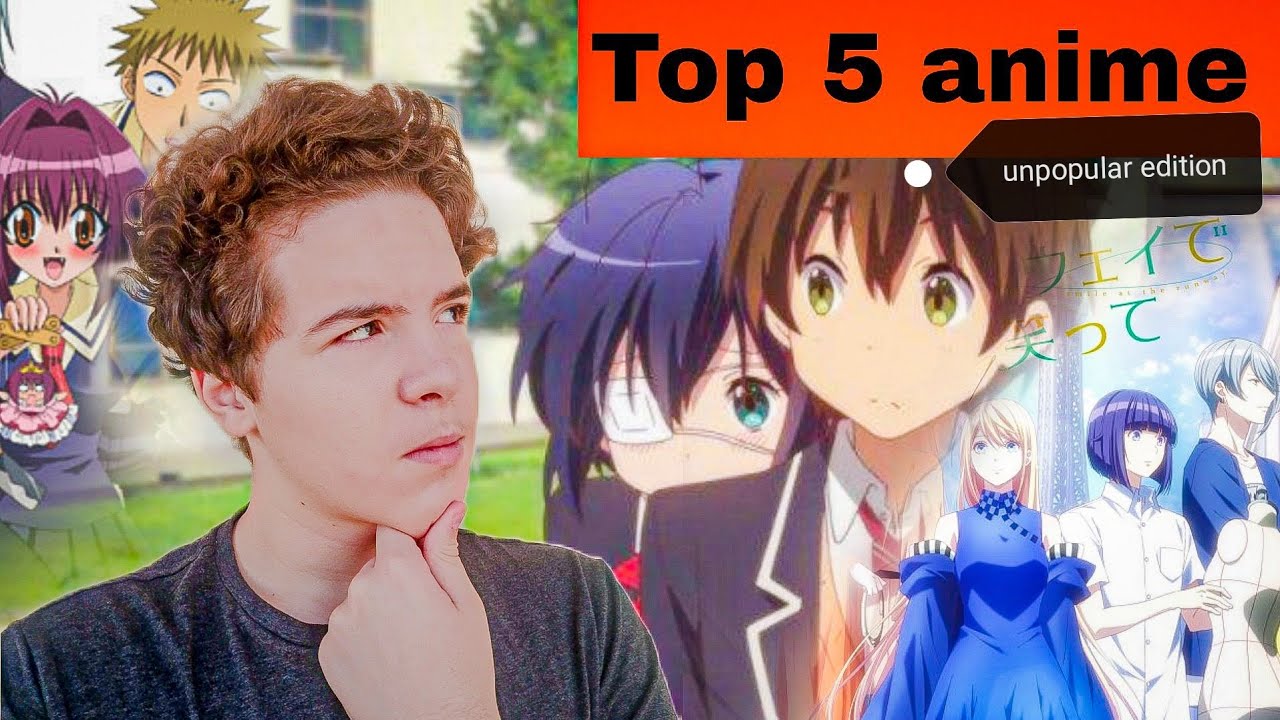 TOP 5 UNPOPULAR ANIMES THAT YOU PROBABLY DIDN'T WATCH BEFORE - YouTube