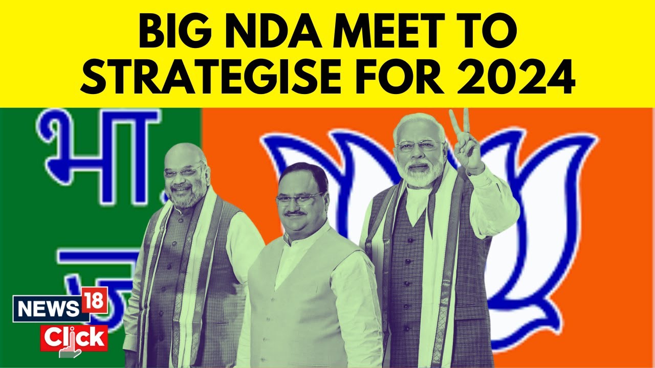 NDA Meeting | The Mega NDA Meet For 2024 Lok Sabha Elections To Happen ...