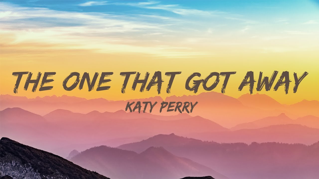 Katy Perry - The One That Got Away (Lyrics) - YouTube