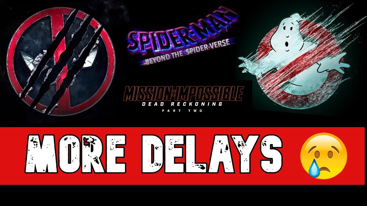 More DELAYS due to strike | Deadpool 3, Ghostbusters, Beyond the Spider ...