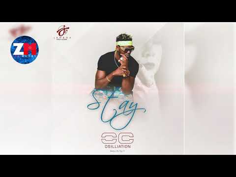 OC OSILLIATION - STAY (Audio) |ZEDMUSIC| ZAMBIAN MUSIC 2018