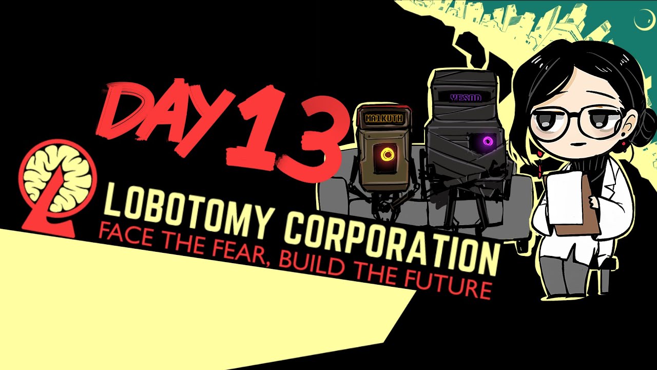 Mission-completing, Core-suppressing [LOBOTOMY CORPORATION] 13 - YouTube