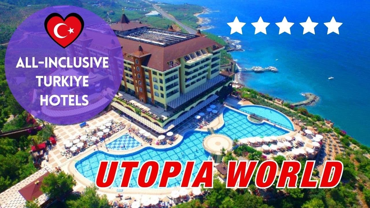 Best Turkey All-Inclusive Resorts - Utopia World 2025 Guide - YouTube