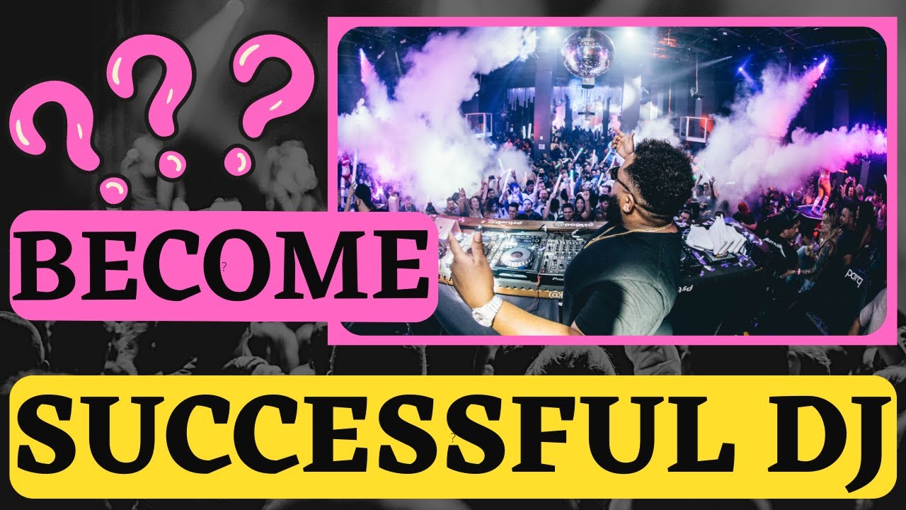 5 Tips for Beginner DJ to become Successful| How to become a successful ...