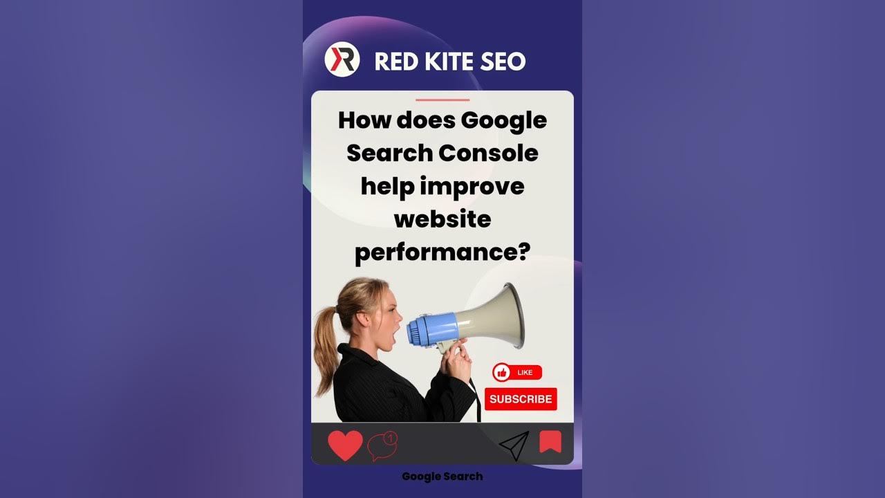How does Google Search Console help improve website performance? - YouTube