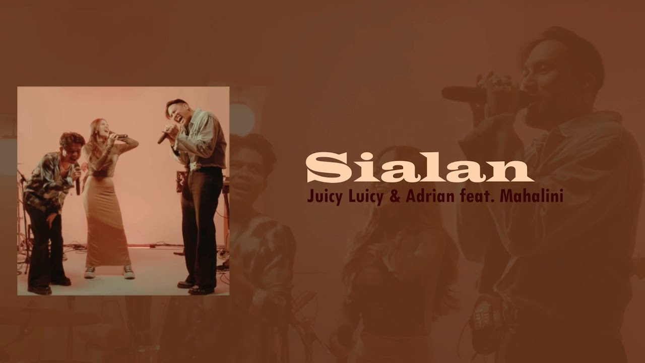 Juicy Luicy & Adrian Khalif feat. Mahalini - Sialan | LIRIK - YouTube Music