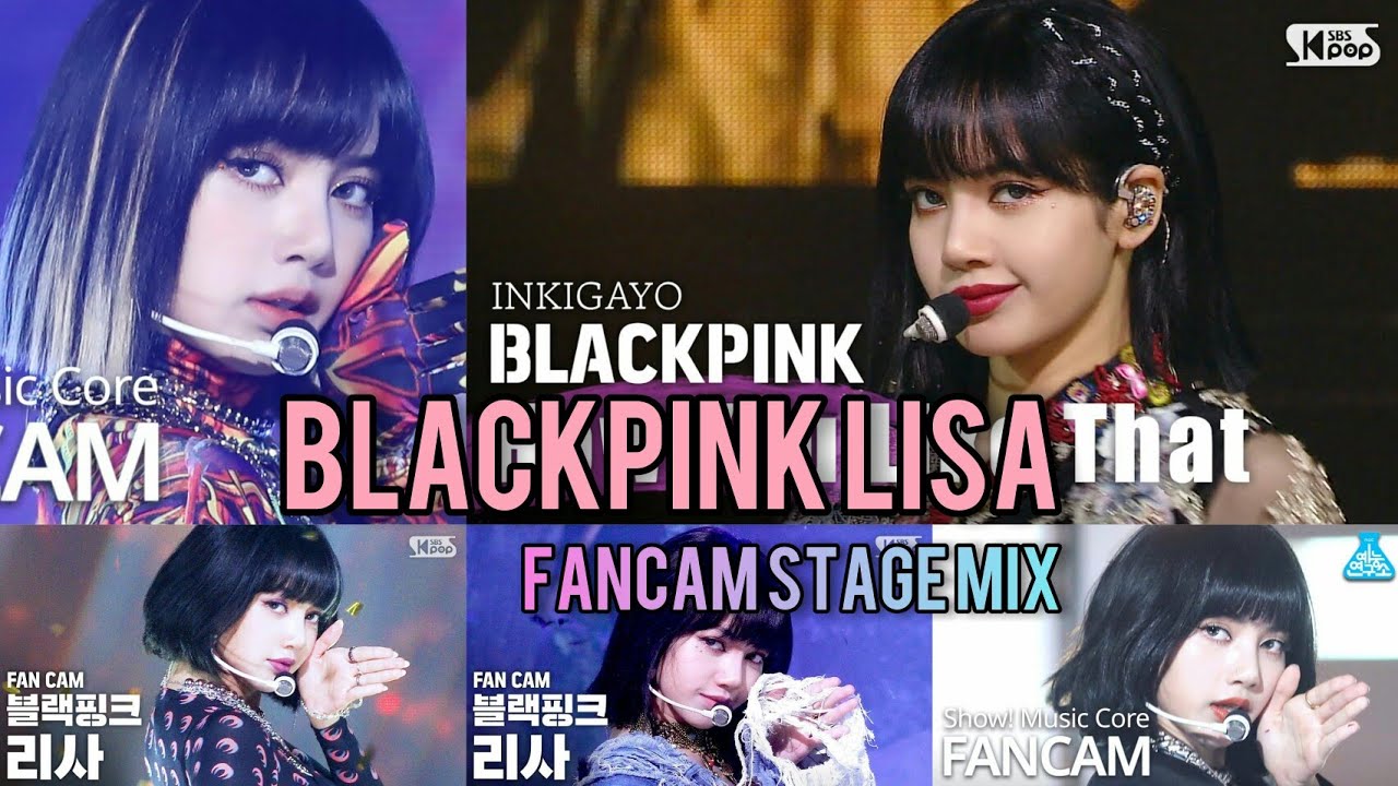 LISA - HOW YOU LIKE THAT(stage mix) | BLACKPINK LISA FANCAM MIX - YouTube
