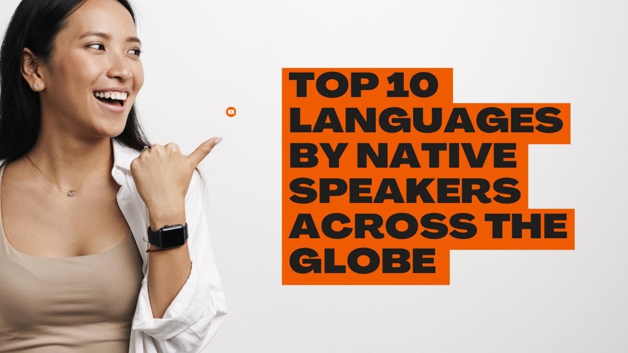 Explore These Languages Spoken By Native Speakers - YouTube