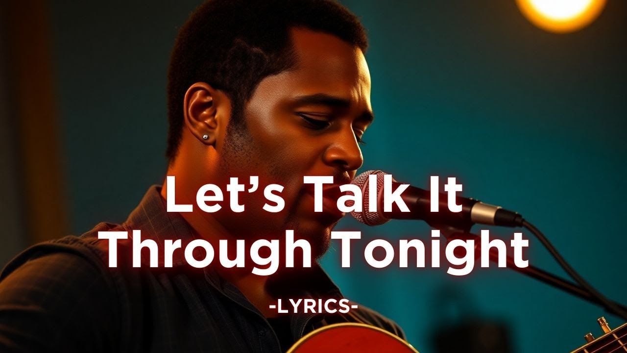 Let’s Talk It Through Tonight – A Soulful Blues Song About Honest Love ...