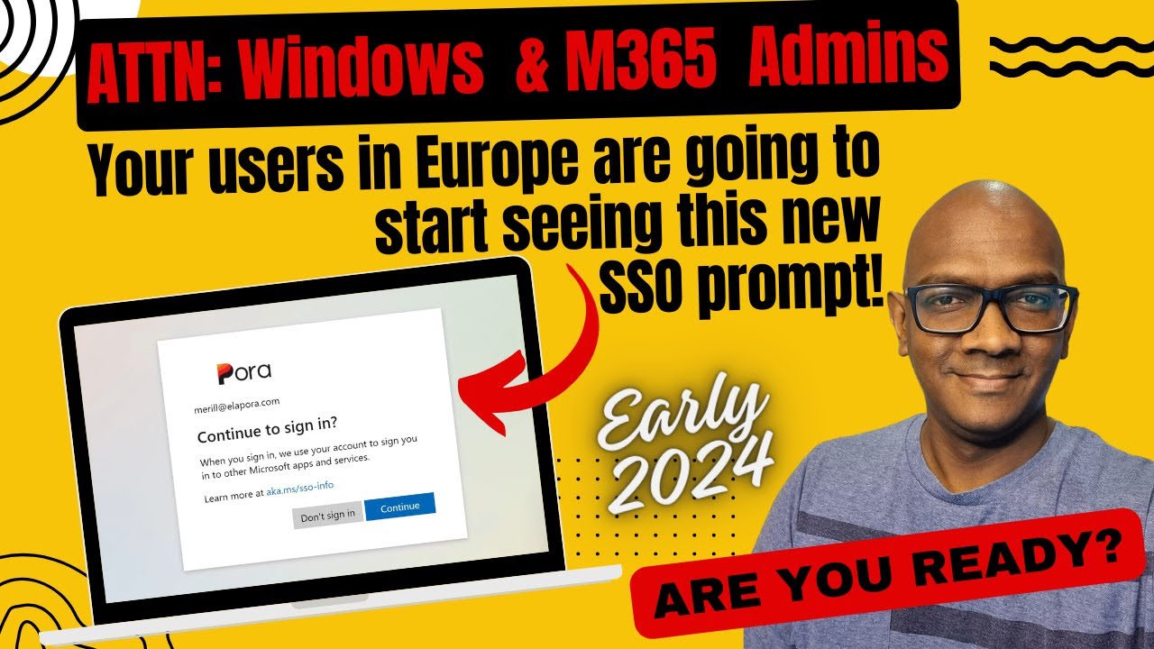 Attn Windows & M365 Admins in Europe: New SSO prompt rolling out in Jan ...