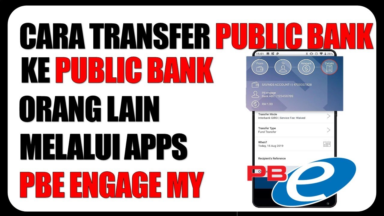 Cara Transfer Duit Public Bank Ke Public Bank Orang Lain Guna Aplikasi PBE Engage MY - YouTube