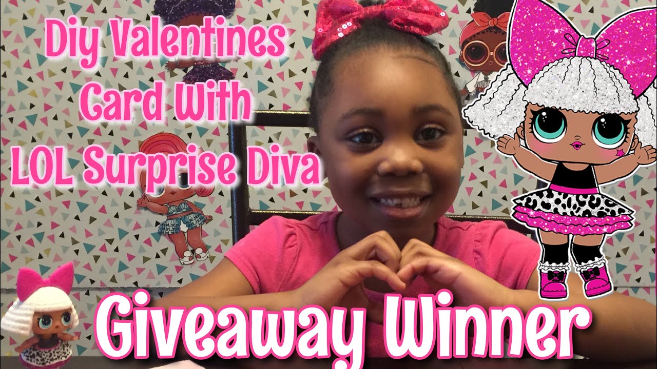 LOL Surprise Diva and Kayla make Diy Valentines Card 💖 Giveaway Winner ...