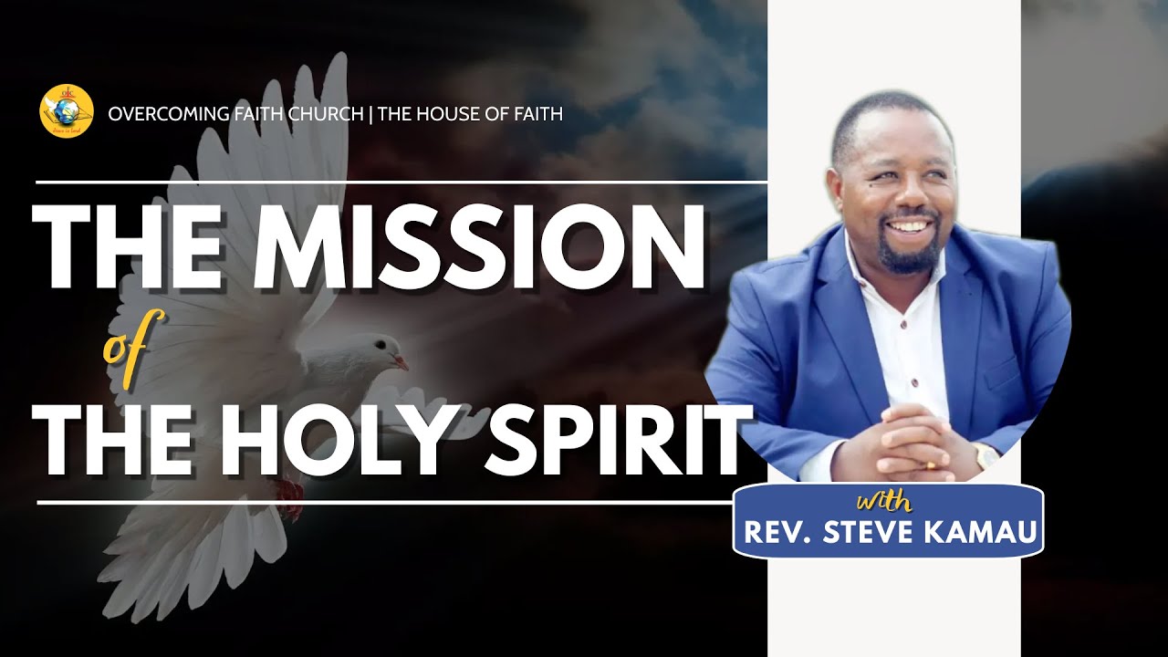 Rev. Steve Kamau || The Mission of the Holy Spirit || Oct 15, 2023 ...