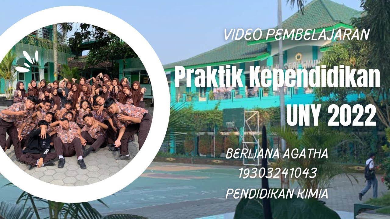 Video Praktik Kependidikan (PK) UNY 2022 || Berliana Agatha || Pendidikan Kimia || FMIPA UNY ...