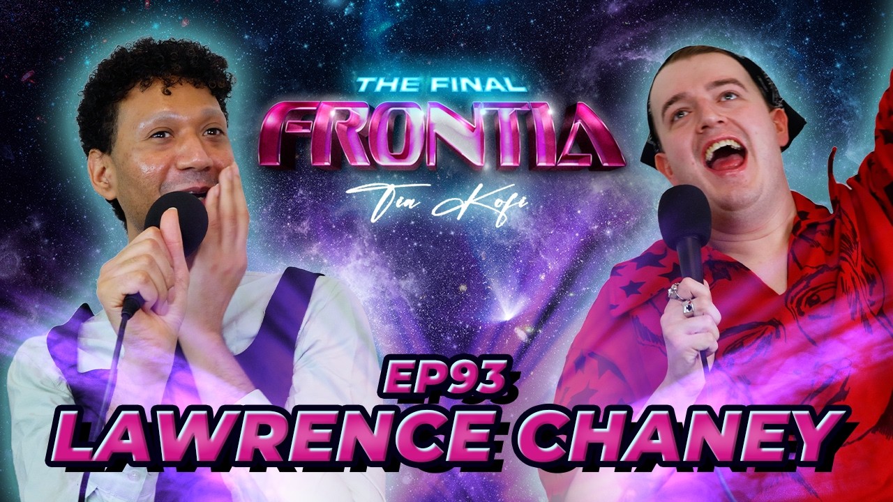 Lawrence Chaney: Time Travel, Tiaras & World Domination | The Final ...