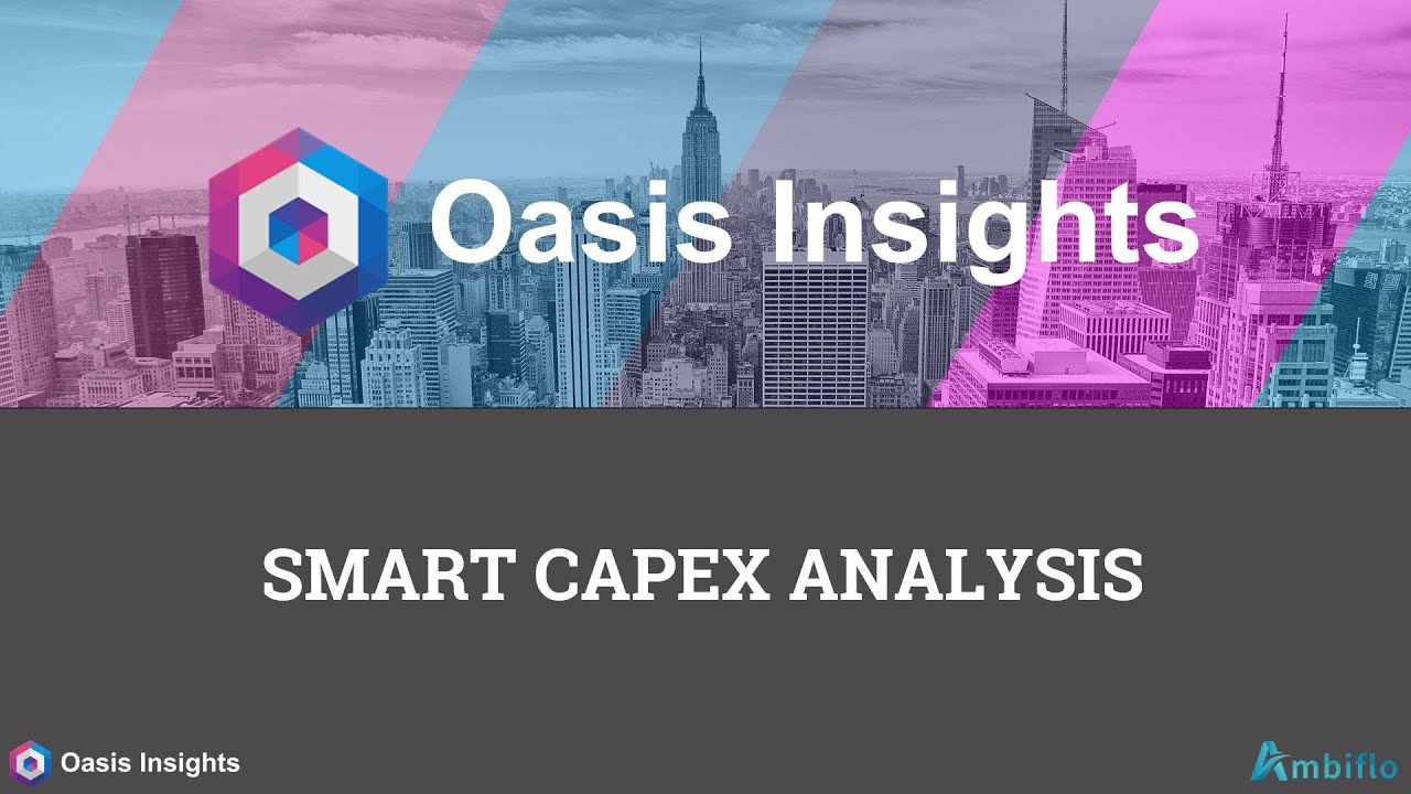 Oasis Insights - Smart Capex Overview - YouTube