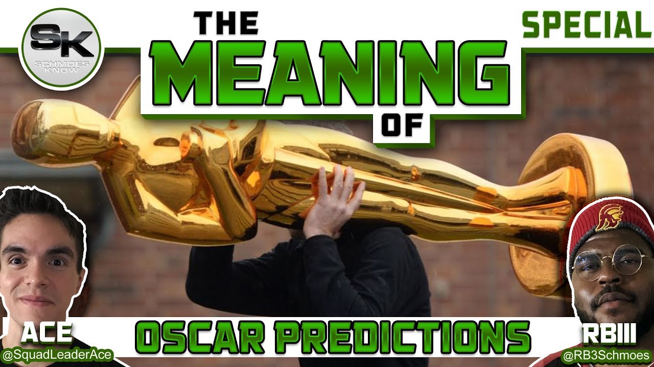 The Meaning Of Special Edition Oscar Predictions YouTube the-meaning-of-special-edition-oscar-predictions-youtube
