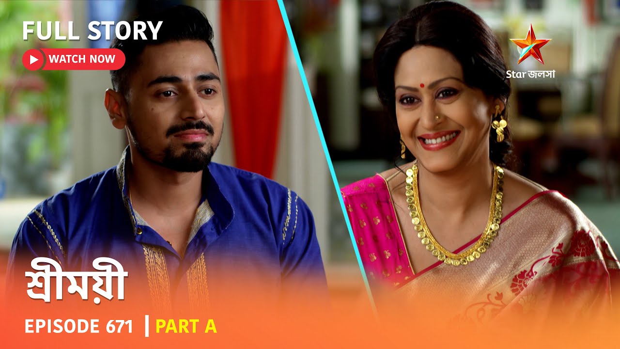 Full Story | Sreemoyee | Episode 671 | Part A - YouTube