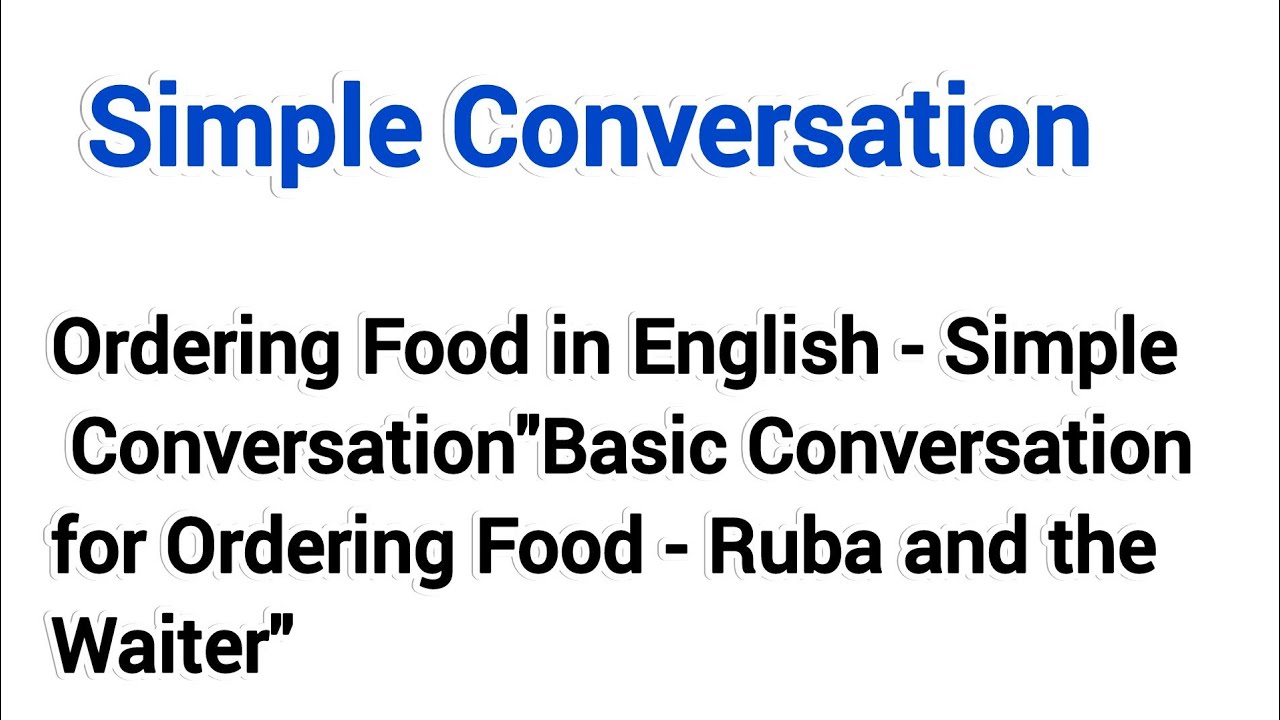 Simple Conversation for beginners"Ordering Food in English - "Basic ...
