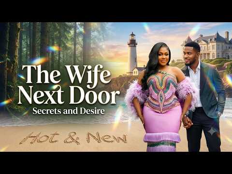 The Wife Next Door [Mofe Duncan, Ego Nwosu, Mike Onome] - Latest Nigerian Movies African Full Movies