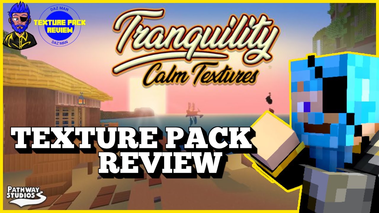 Daz Man Reviews Tranquility - Calm Textures Texture Pack In Minecraft ...