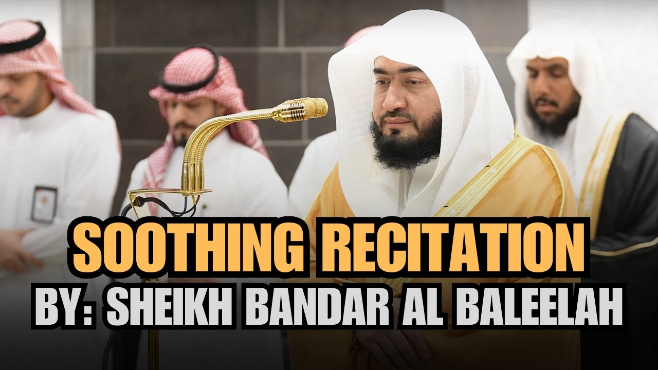 Quran Recitation | Sheikh Bandar Al Baleeelah | Fajr Prayer | Masjid Al ...